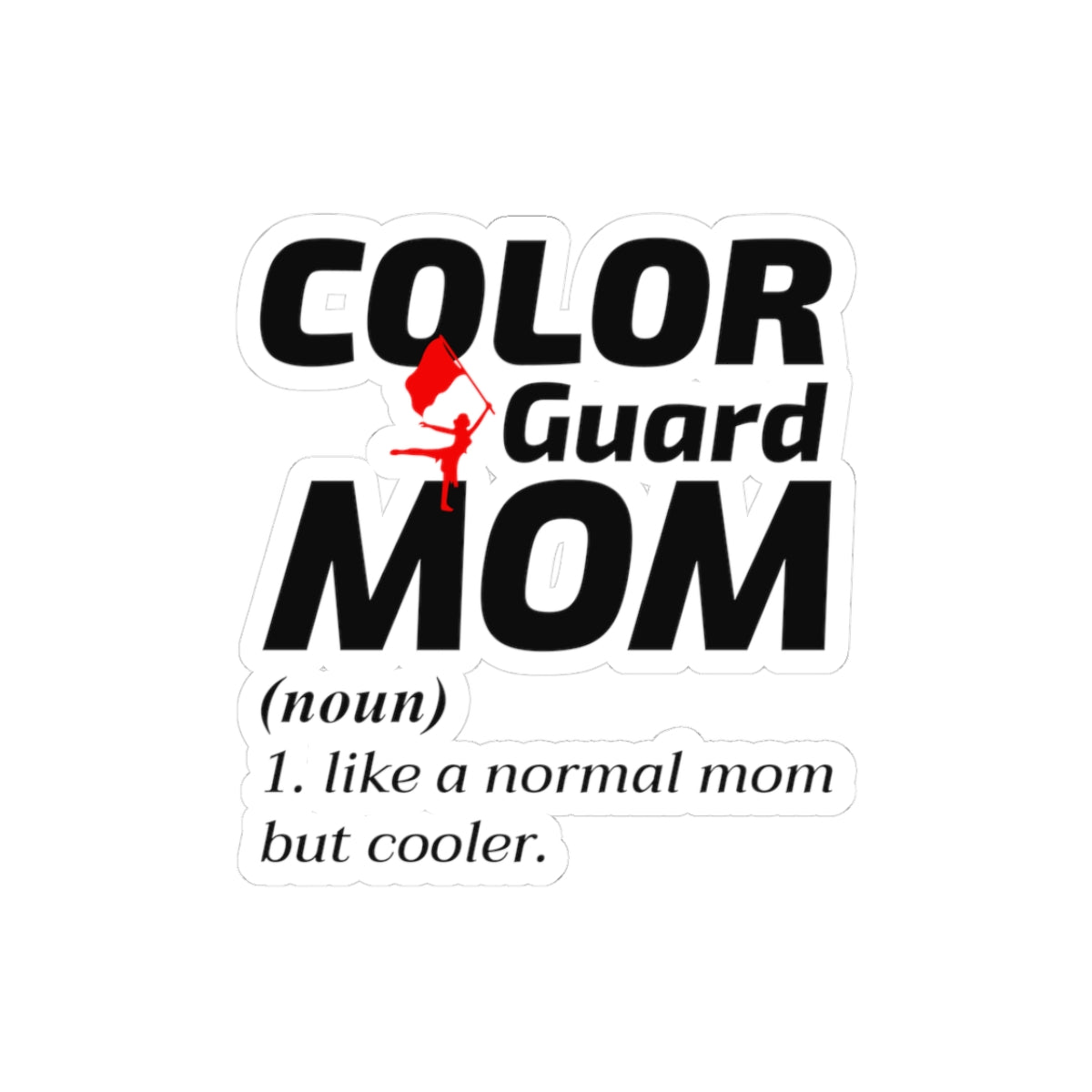 Color Guard Sticker Vinyl – Fun Design for Proud Color Guard Moms ...