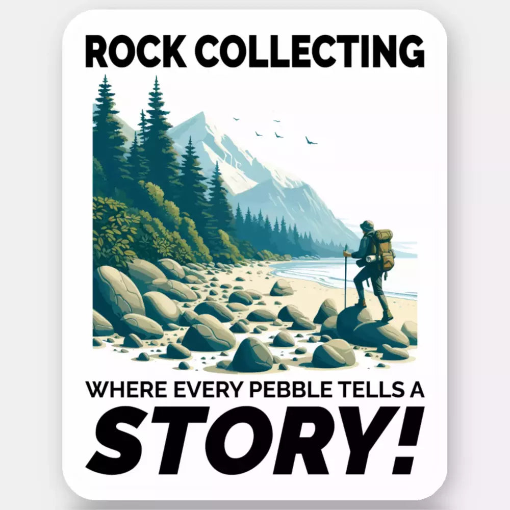 Rock Collecting Sticker | Pebbles Share Stories – Teeoutdoor