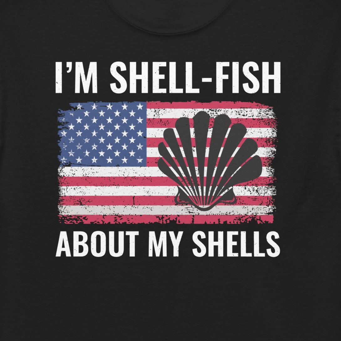 American Flag Seashell Collector T-Shirt – I’m Shell-fish About My ...