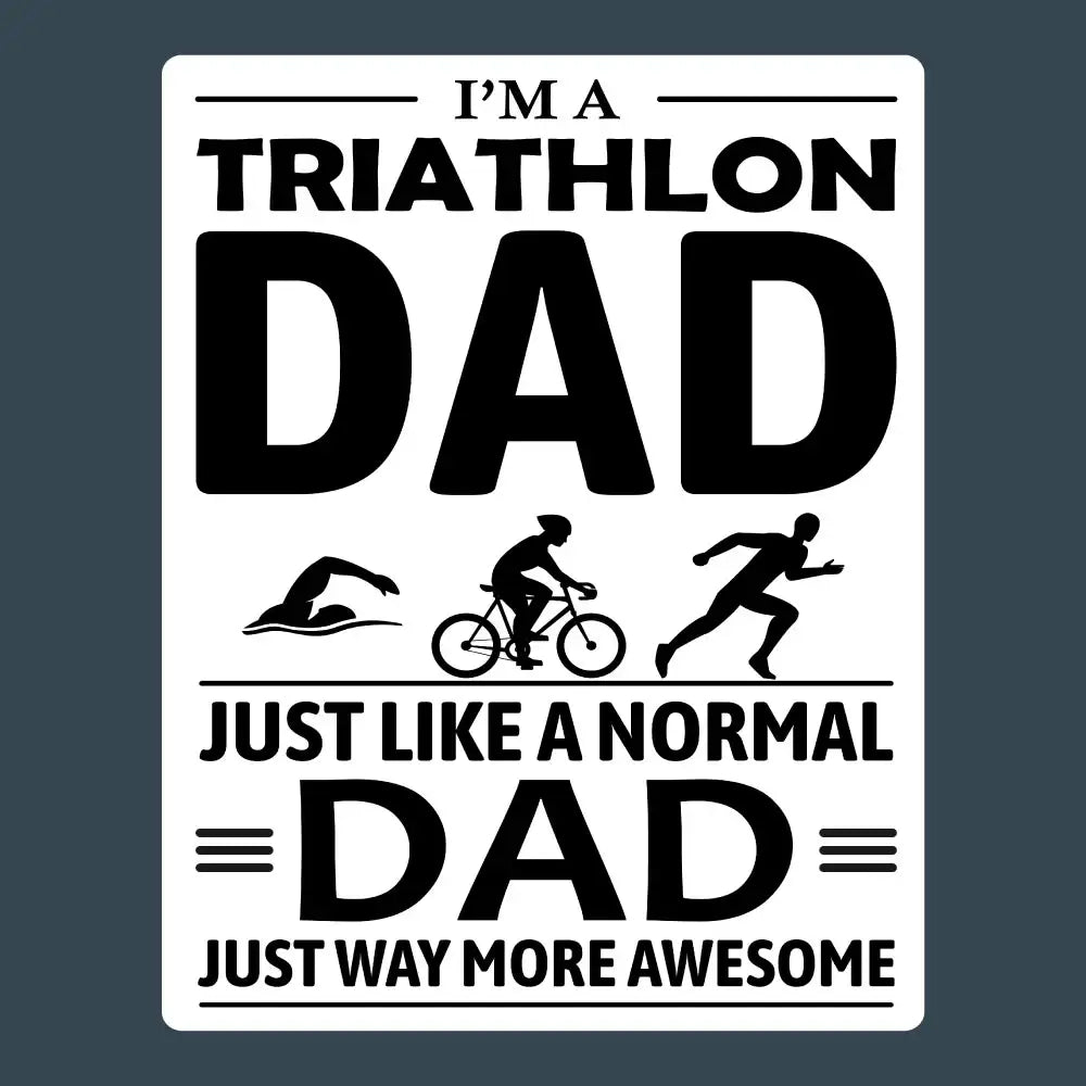 Funny Triathlon Sticker: Triathlon Dad - Swim, Bike, Run, Cheer ...