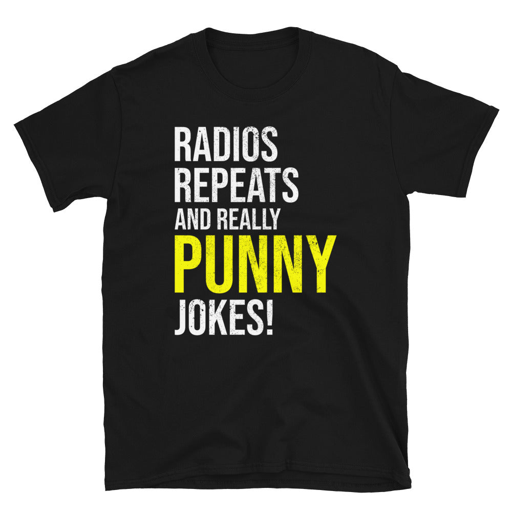 Radios, Repeats, and Punny Jokes T-Shirt for Ham Radio Enthusiasts ...
