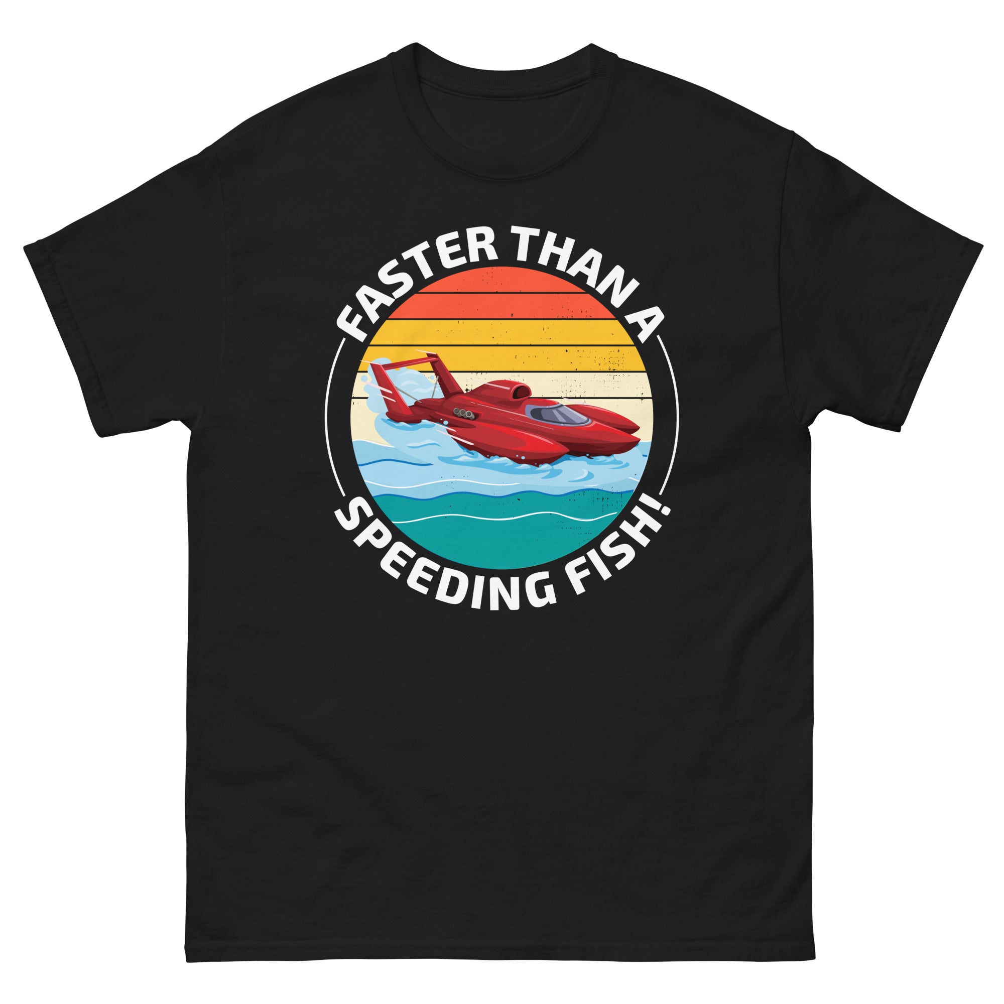 Faster Fish: Hydroplane Boat Racing T-Shirt | Racing Apparel – Teeoutdoor